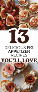 13 Best Delicious Fig Appetizer Recipes You Must Try - Lemons Life and Love